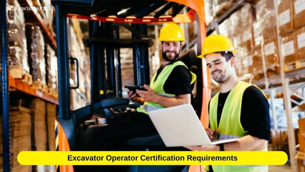 5+ Excavator Operator Certification Requirements & Its Benefits